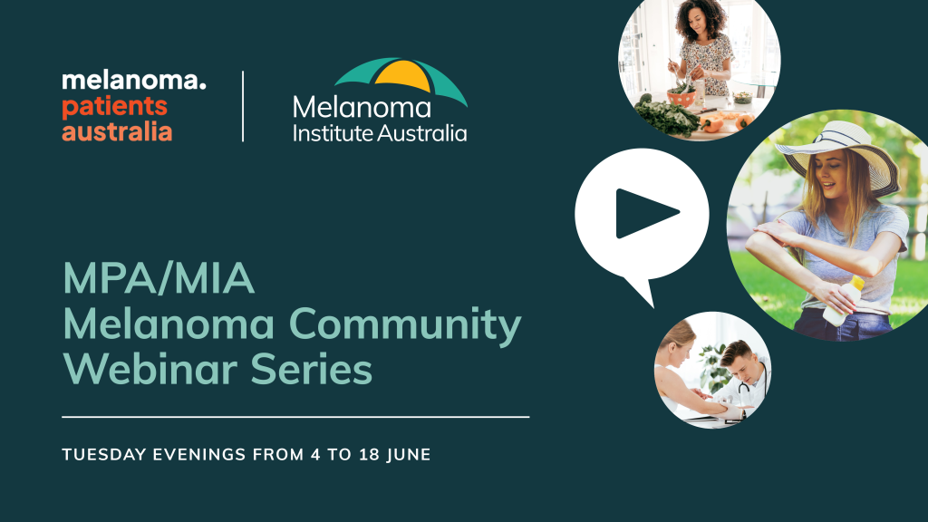 MPA-MIA Community Webinar Series 2024 | Melanoma Institute Australia